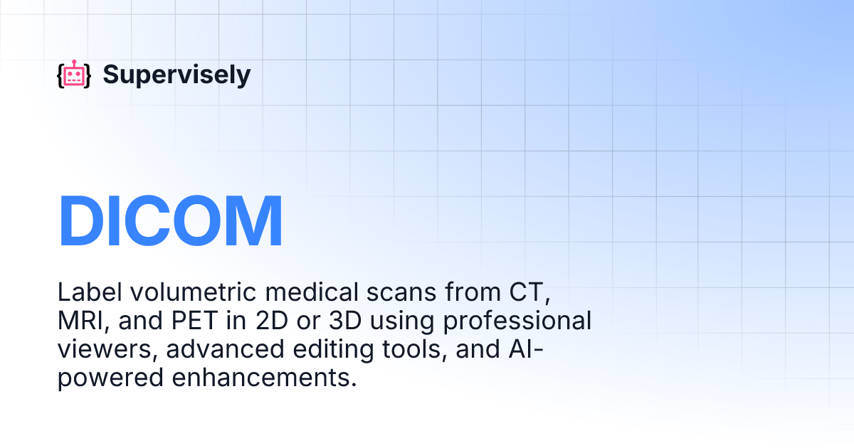 DICOM | Supervisely