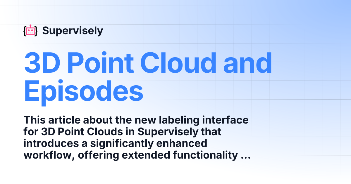 3D Point Cloud and Episodes | Supervisely