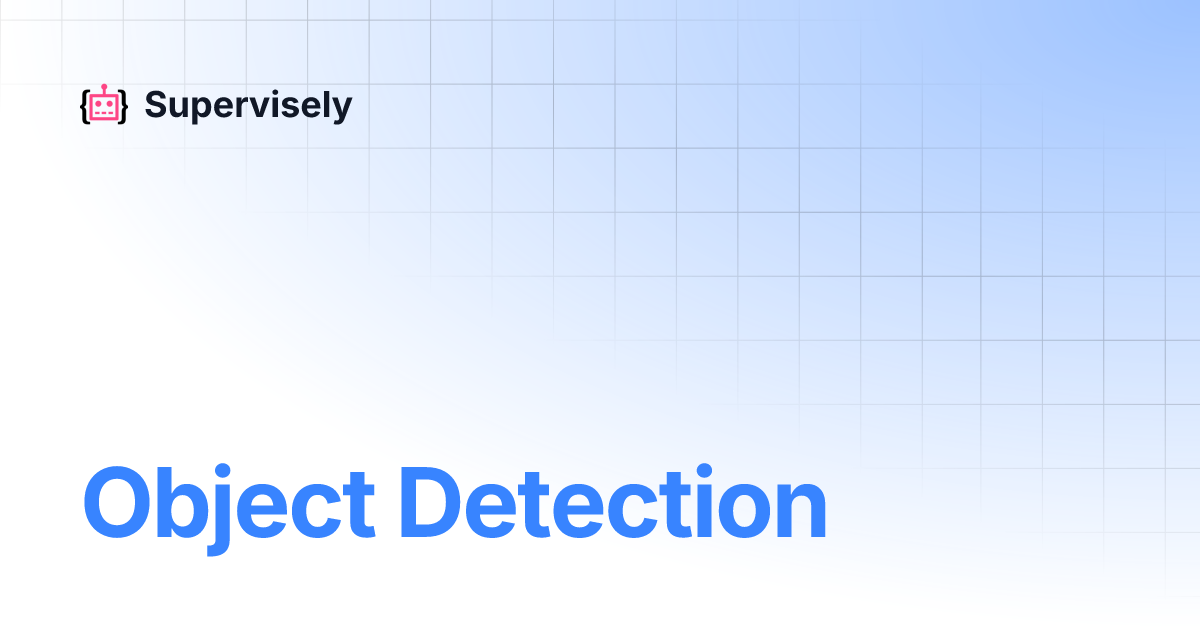 Object Detection | Supervisely