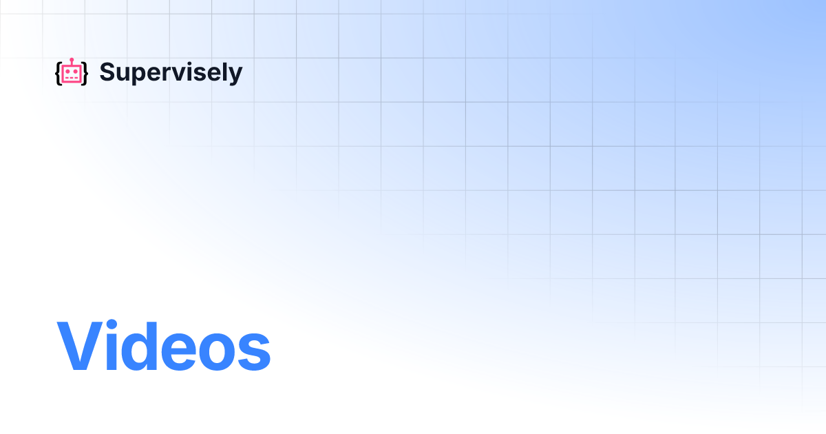 Videos | Supervisely