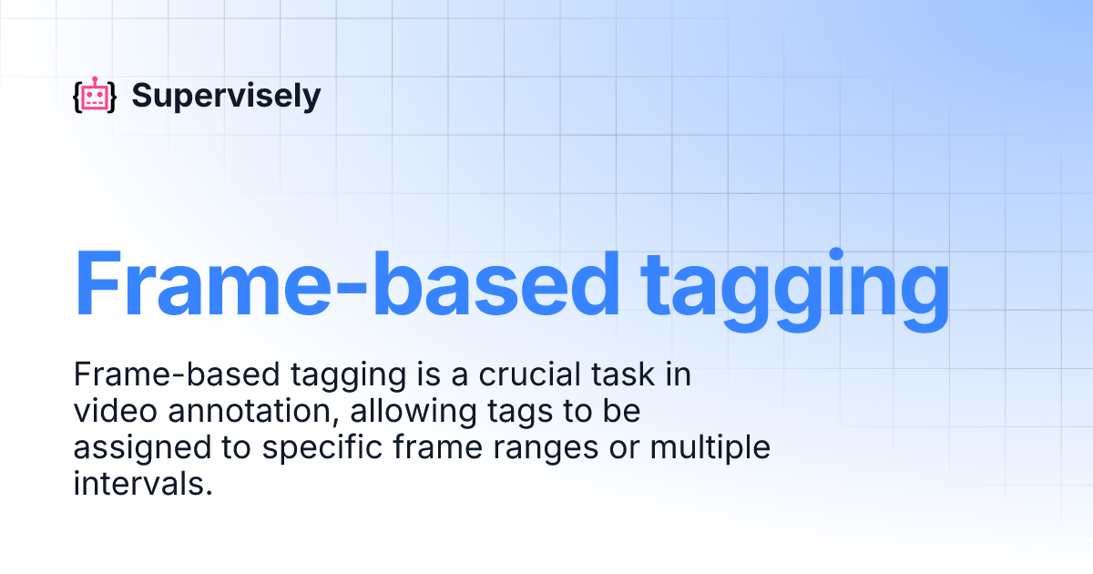 Frame-based tagging | Supervisely