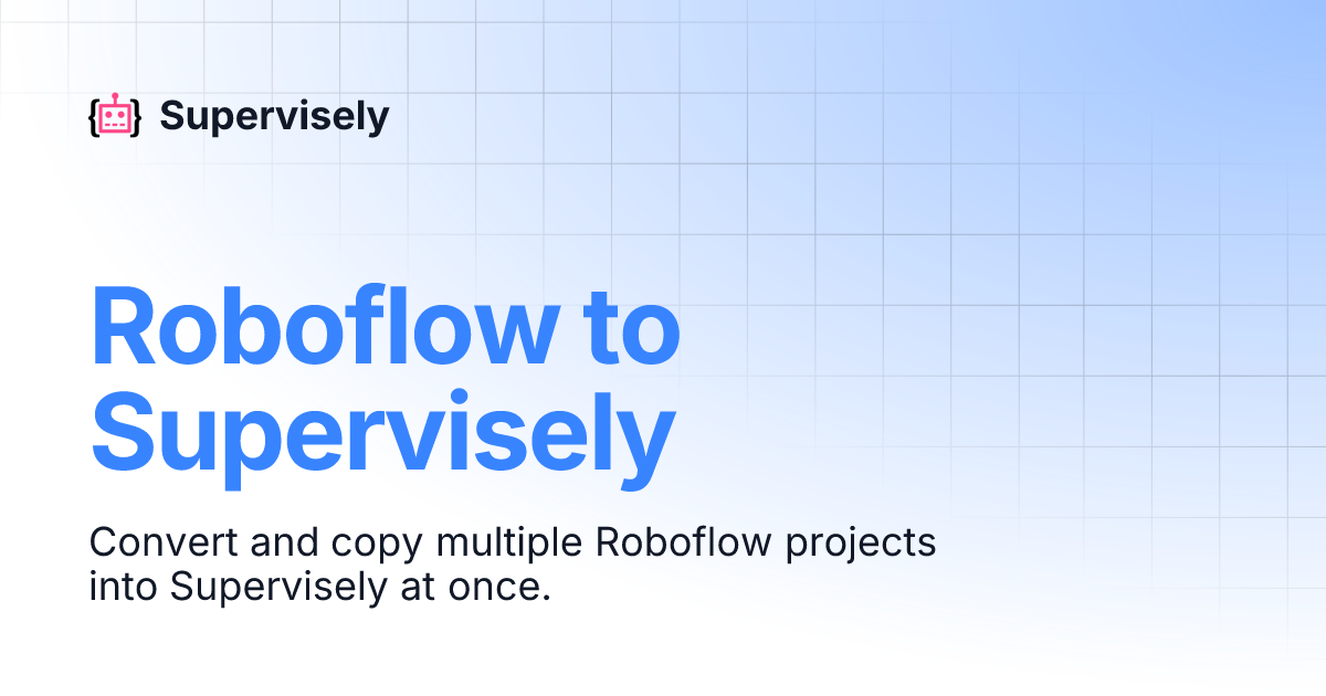 Roboflow to Supervisely | Supervisely