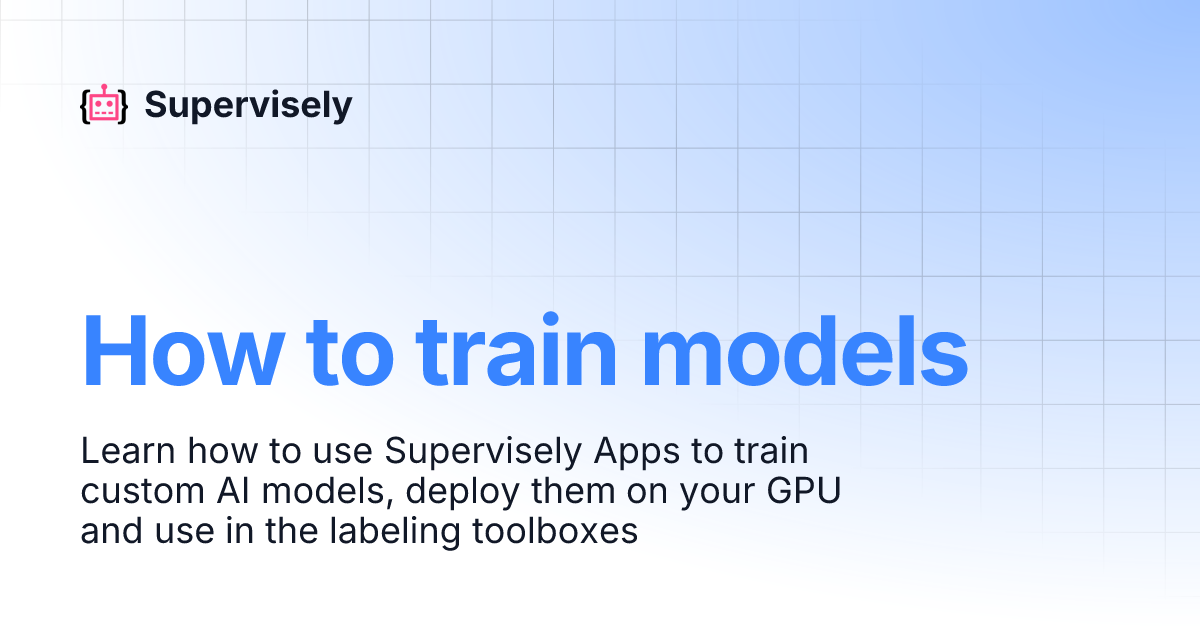 How to train models | Supervisely